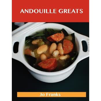 【】Andouille Greats: Delicious Andouill