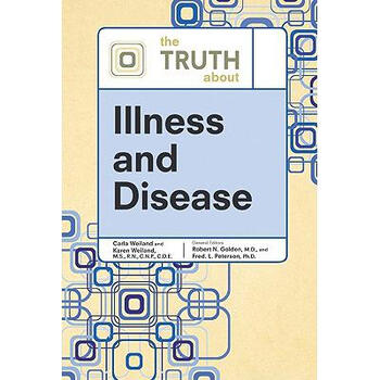 The Truth about Illness and Disease