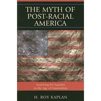 【】The Myth of Post-Racial America:
