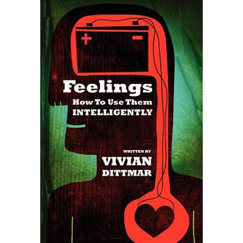 【】Feelings How to Use Them