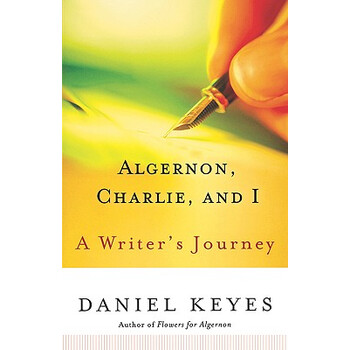 【】Algernon, Charlie, and I: A Writer's