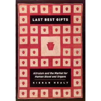 【】Last Best Gifts: Altruism and the Market