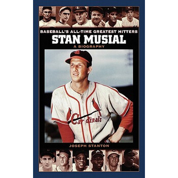 【】Stan Musial: A Biography
