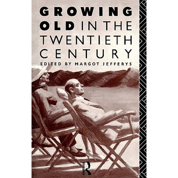 【】Growing Old in the Twentieth