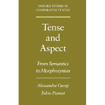 Tense and Aspect: From Semantics to Morphosy...