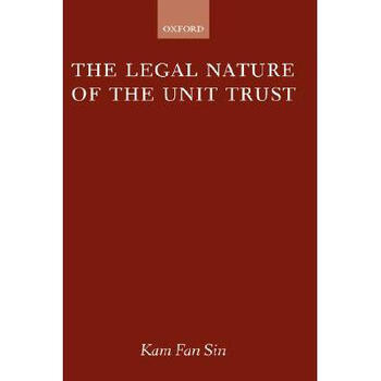 The Legal Nature of the Unit Trust