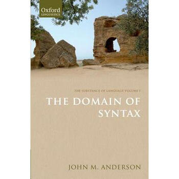 Substance of Language Volume I: The Domain o...