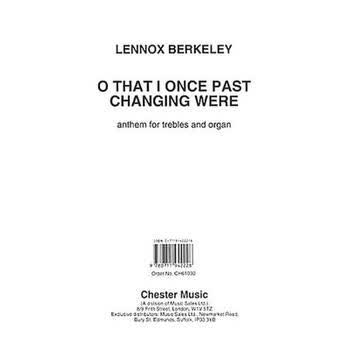 【】Lennox Berkeley: O That I Once Past