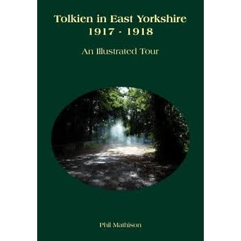 【】Tolkien in East Yorkshire 1917 -