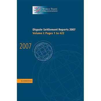 Dispute Settlement Reports 2007: Volume 1, P...