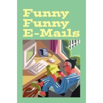 【】Funny Funny E-Mails