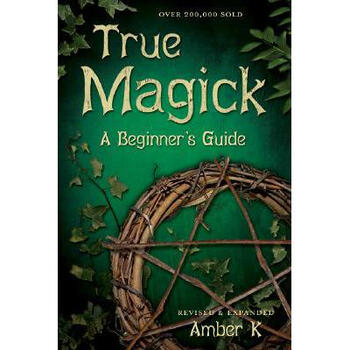 True Magick: A Beginner's Guide