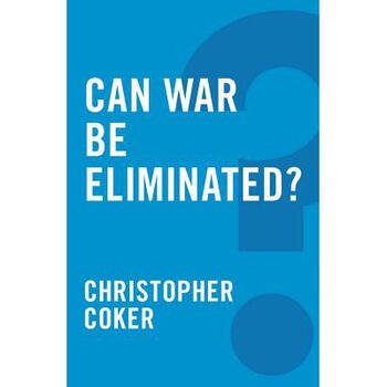 Can War Be Eliminated? [Wiley政治学]