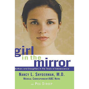 Girl in the Mirror: Mothers and Daughters in...