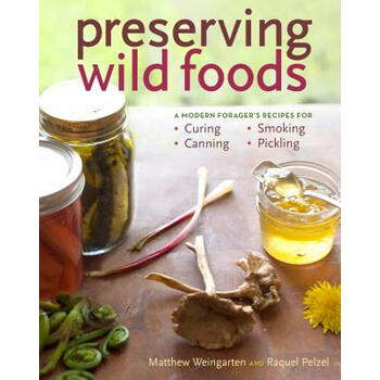 【】Preserving Wild Foods: A Modern