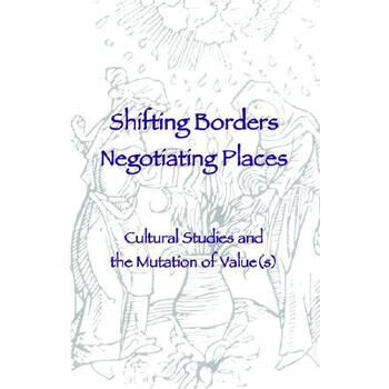 【】Shifting Borders, Negotiating