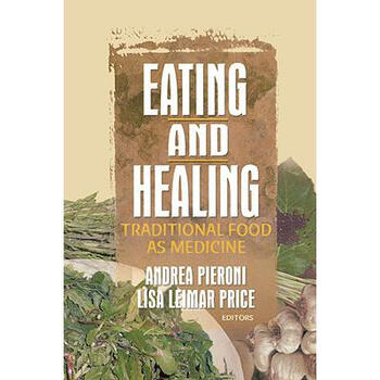 Eating and Healing: Traditional Food As Medi...