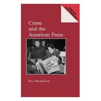 【】Crime and the American Press