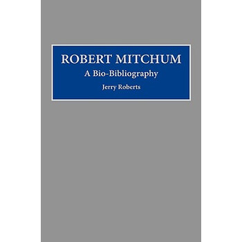 【】Robert Mitchum: A