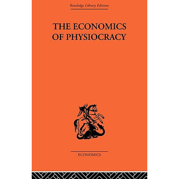 【】The Economics of Physiocracy