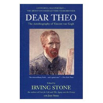 Dear Theo: The Autobiography of Vincent Van
