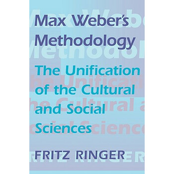 【】Max Weber's Methodology: The Unification