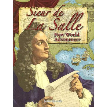 【】Sieur de La Salle: New Worl