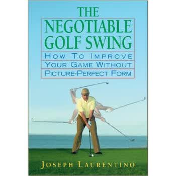 【】The Negotiable Golf Swing: How t