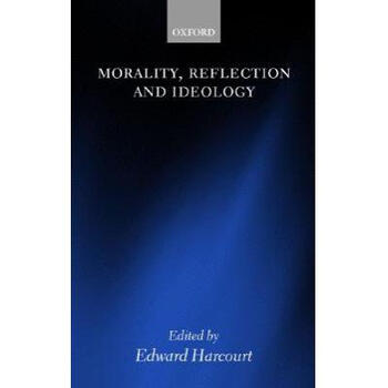 Morality, Reflection, and Ideology