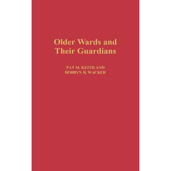 Older Wards and Their Guardians