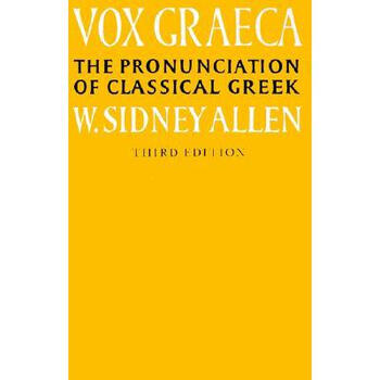 Vox Graeca: A Guide to the Pronunciation of ...
