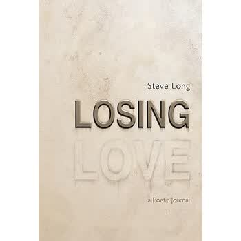 【】Losing Love: A Poetic Journal