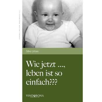 【】Wie Jetzt ..., Leben Ist So