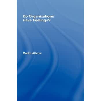 【】Do Organizations Have Feelings?