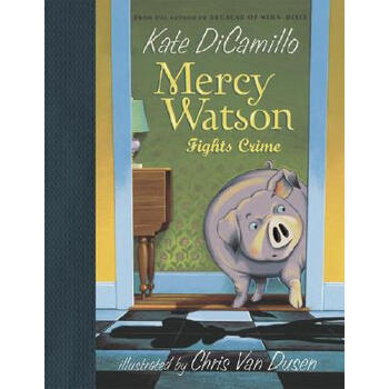 【】Mercy Watson Fights Crime