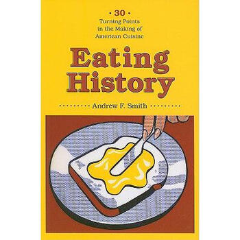 Eating History: Thirty Turning Points in the...