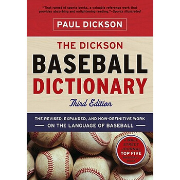 【】The Dickson Baseball Dictionary