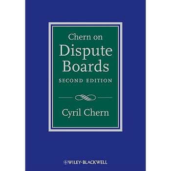 Chern On Dispute Boards 2E [Wiley土木工程]