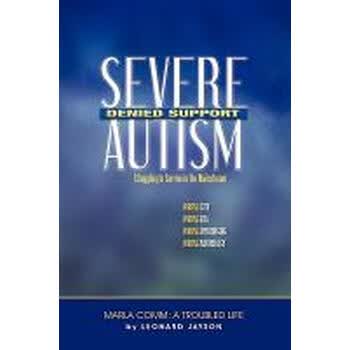 【】Severe Autism, Denied Support: