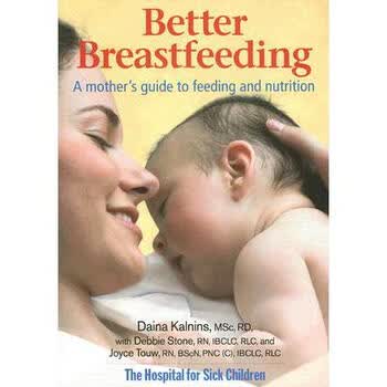 Better Breastfeeding: A Mother's Guide to Fe...