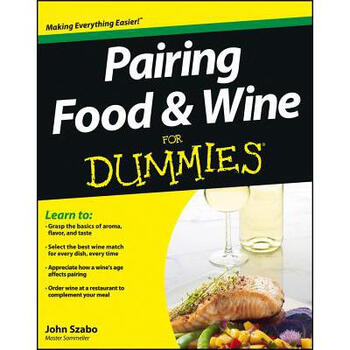Pairing Food & Wine For Dummies [Wiley生活类]