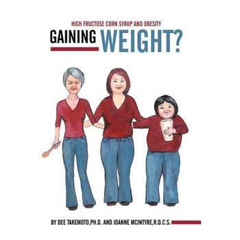 Gaining Weight?: High Fructose Corn Syrup an...