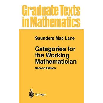 Categories for the Working Mathematician
