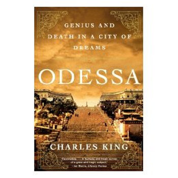 【】Odessa: Genius and Death in a City of
