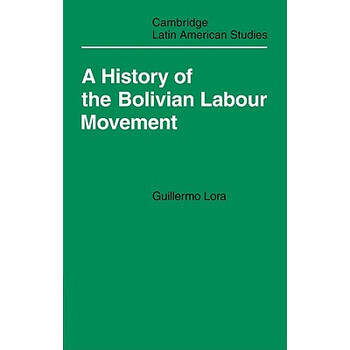 【】A History of the Bolivian Labour