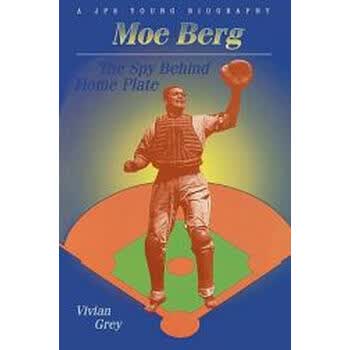 【】Moe Berg: The Spy Behind Hom