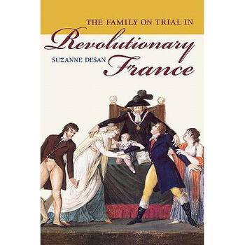 The Family on Trial in Revolutionary France, 51