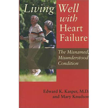Living Well with Heart Failure: The Misnamed...