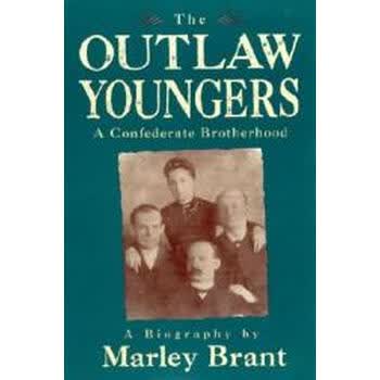 【】The Outlaw Youngers: A Confedera
