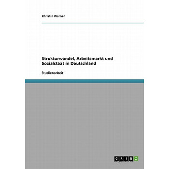 【】Strukturwandel, Arbeitsmarkt Und